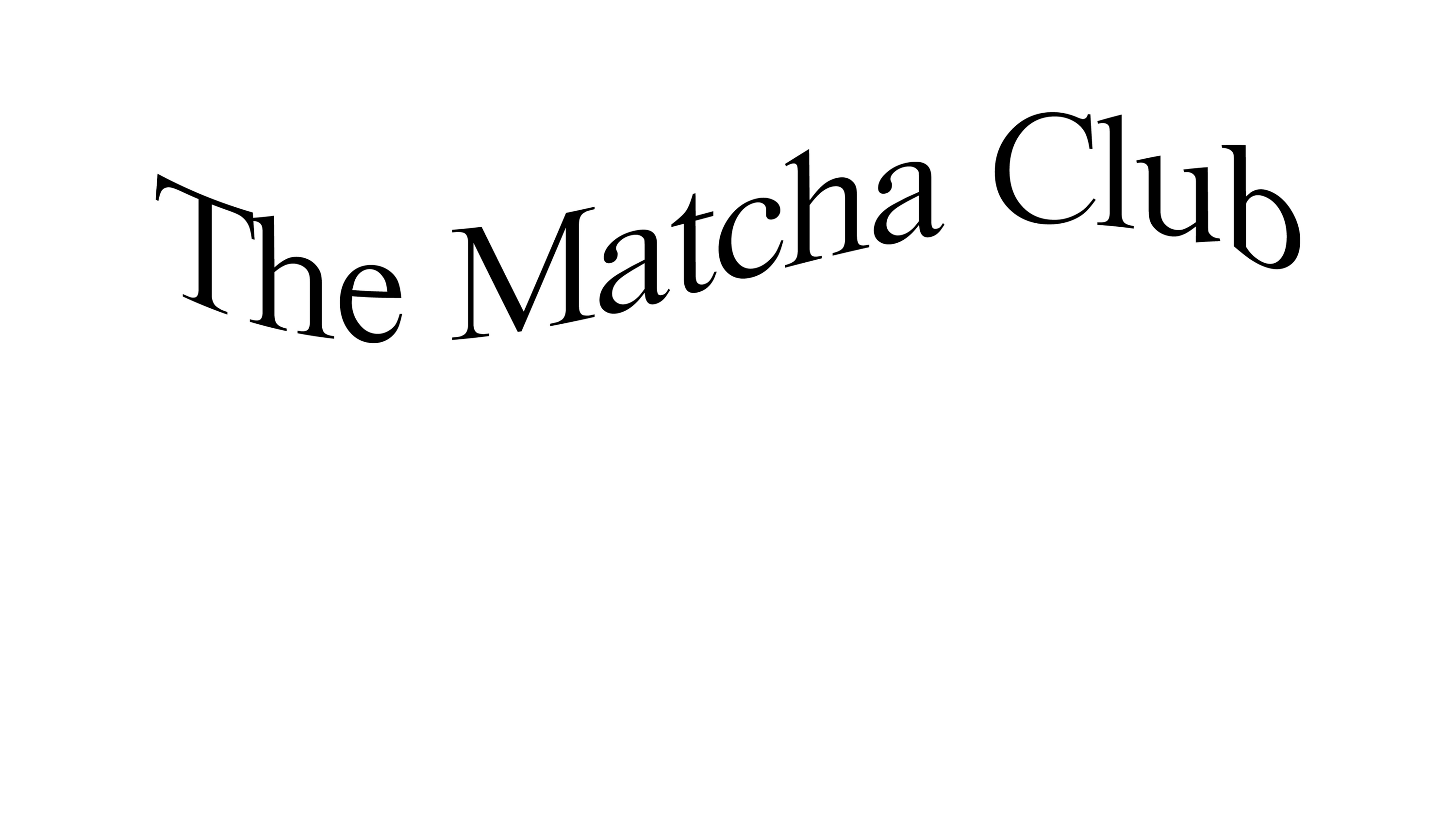 The Matcha Club